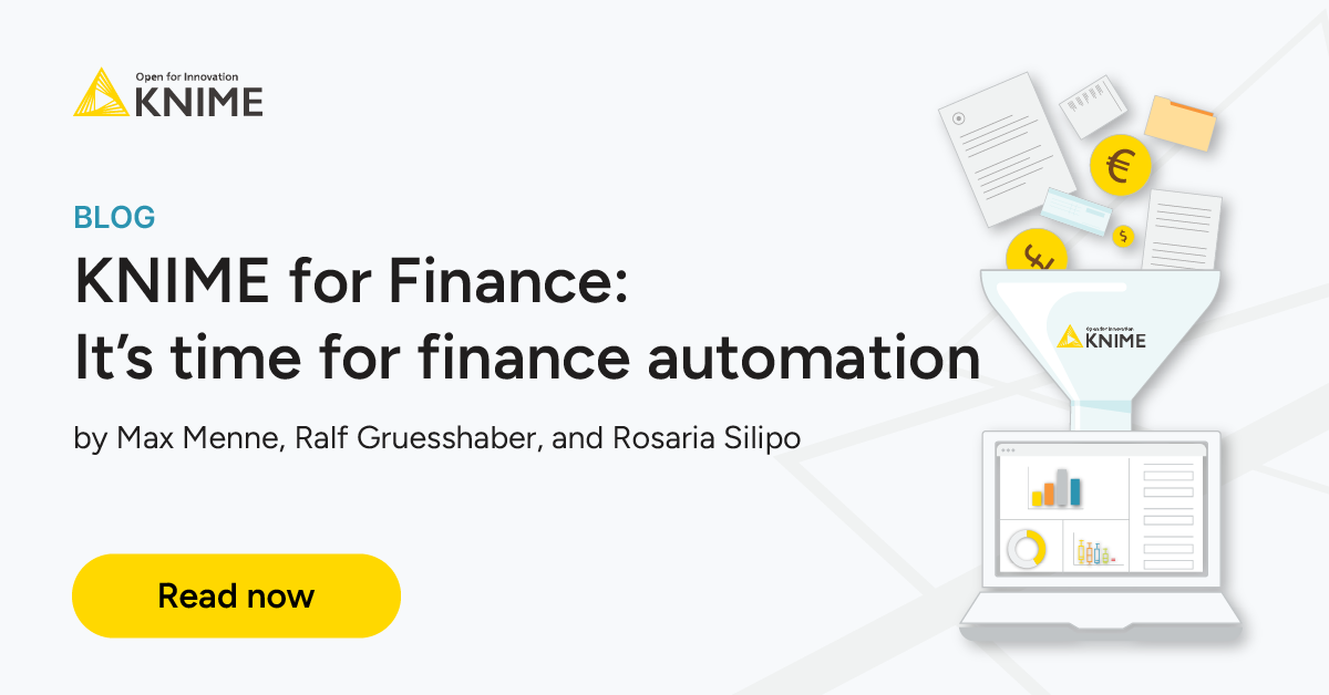 KNIME for Finance: It's time for finance automation | KNIME KNIME for Finance: It's time for finance automation | KNIME