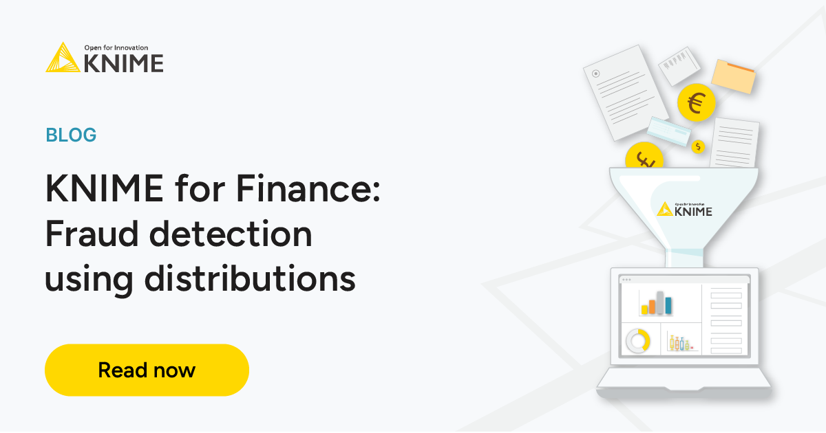 KNIME for Finance: Fraud detection using distributions | KNIME