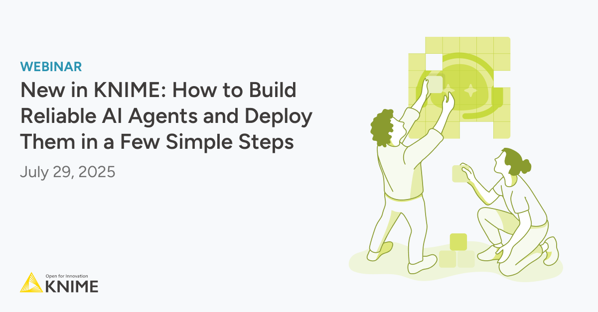 New in KNIME: How to Build Reliable AI Agents and Deploy Them in a Few ...